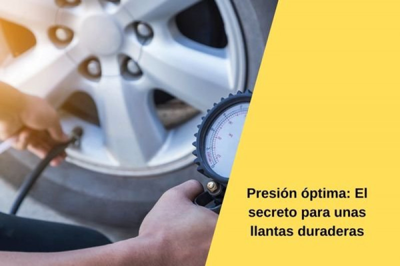 Presión de llantas I El secreto para unas llantas duraderas
